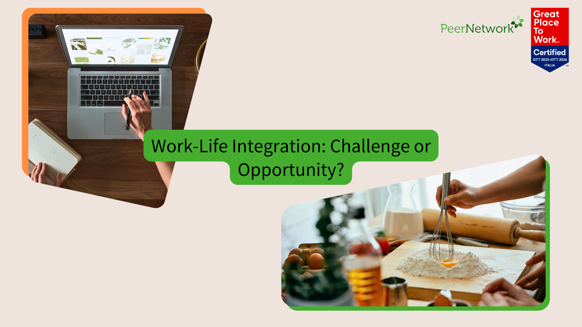 Work-life Integration: Challenge or Opportunity?
