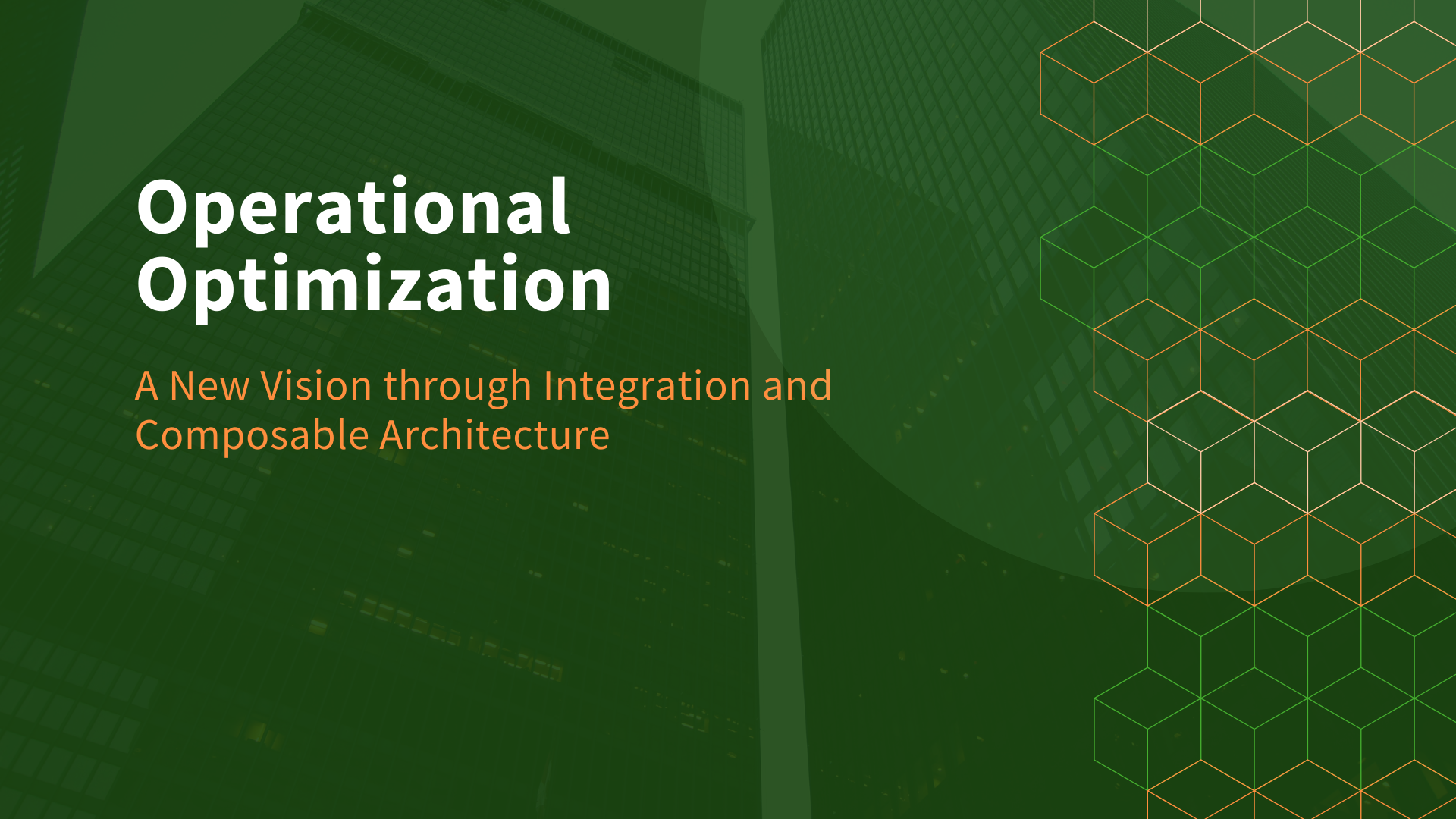 Operational Optimization: A New Vision through Integration and Composable Architecture - Peer ...